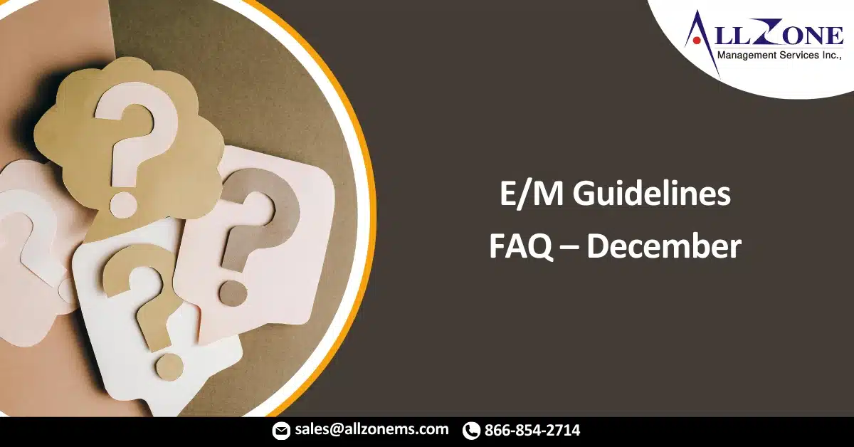FAQ - December 2021 E/M Guidelines