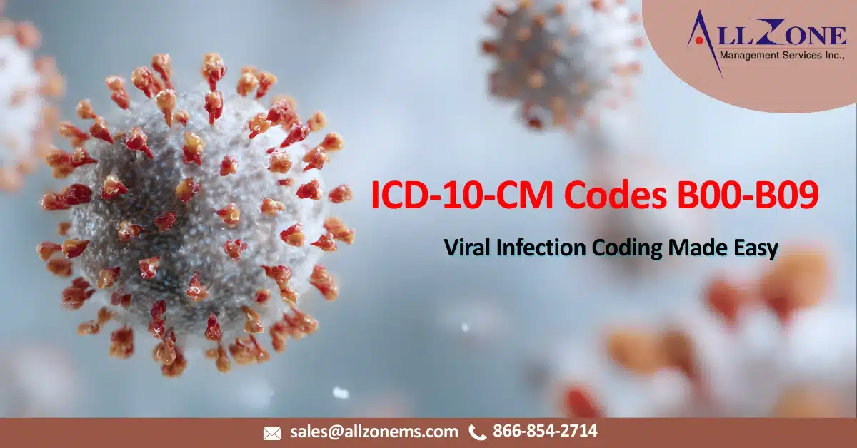 ICD-10-CM Codes B00–B09 Guide: Viral Infection Coding